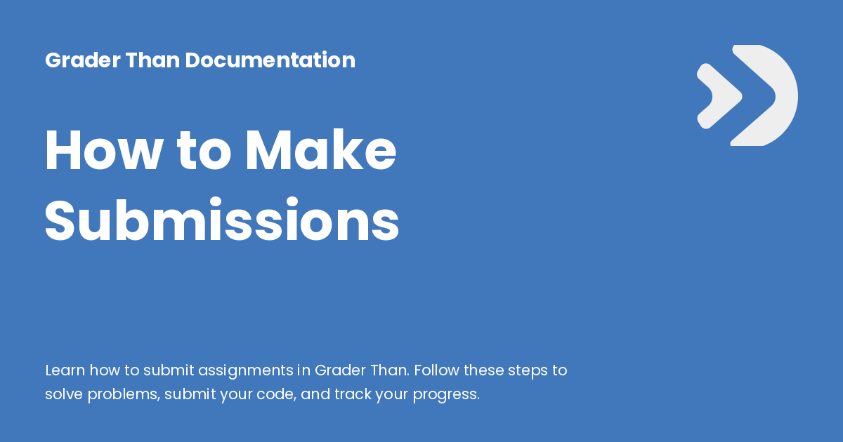 How To Make Submissions Grader Than Documentation
