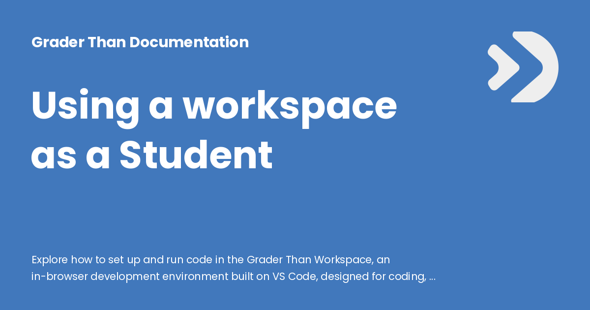 Using a workspace as a Student - Grader Than Documentation