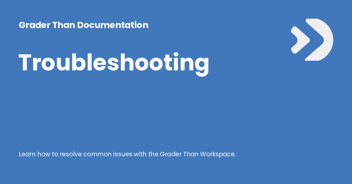 Troubleshooting Grader Than Documentation 4156
